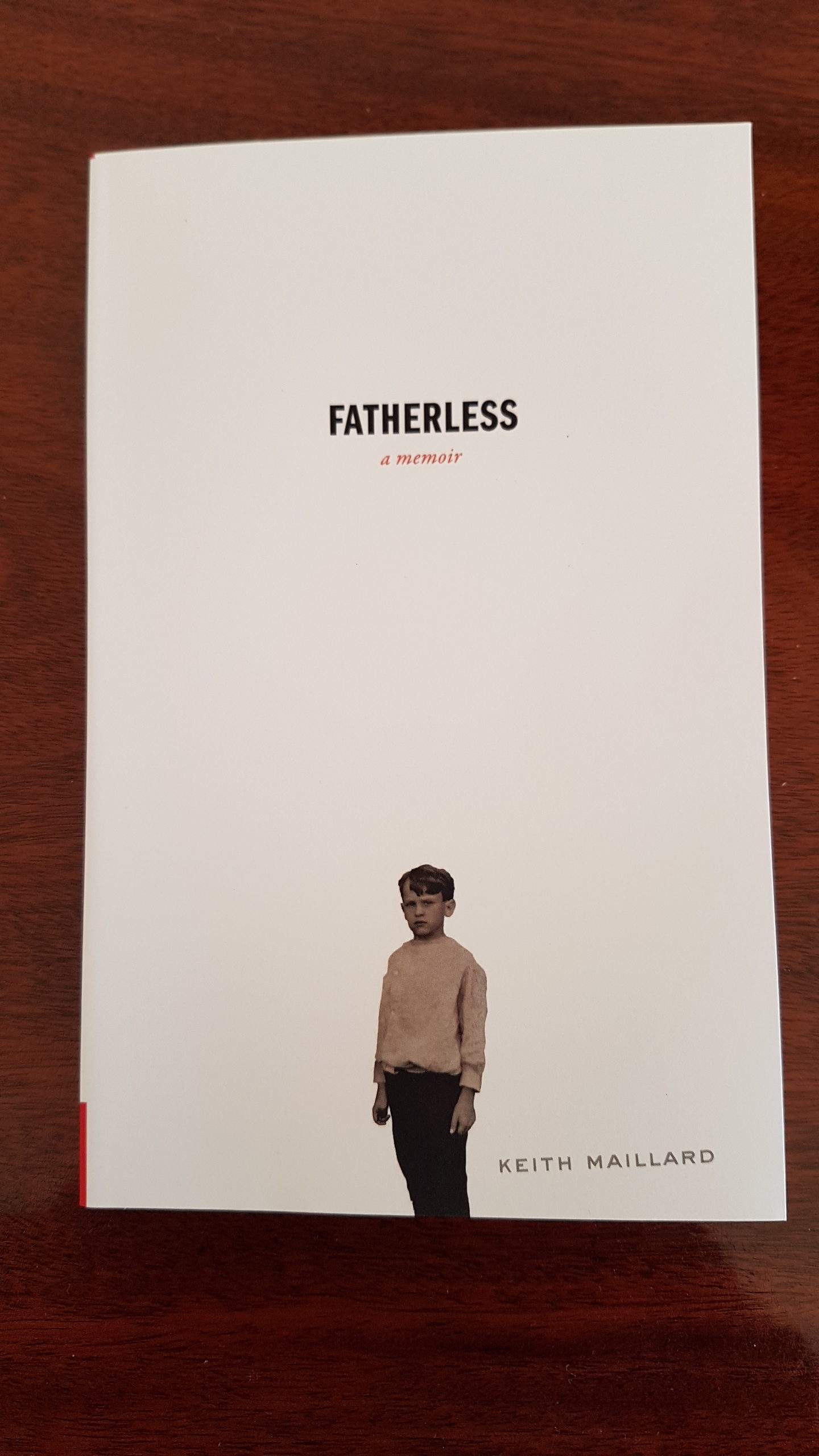 Fatherless: a Memoir | keithmaillard.com